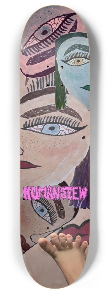 Human Stew (RaeRaeHuff) 8 Inch Skateboard Deck